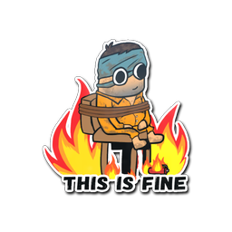 This Is Fine (H) Sticker - CS2 Skins