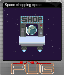Showcase :: Super Space Pug