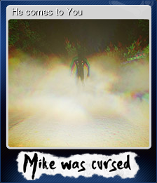 Showcase :: Mike was Cursed