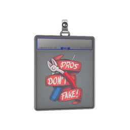 Sticker Slab | Pros Don't Fake - CS2 Skins